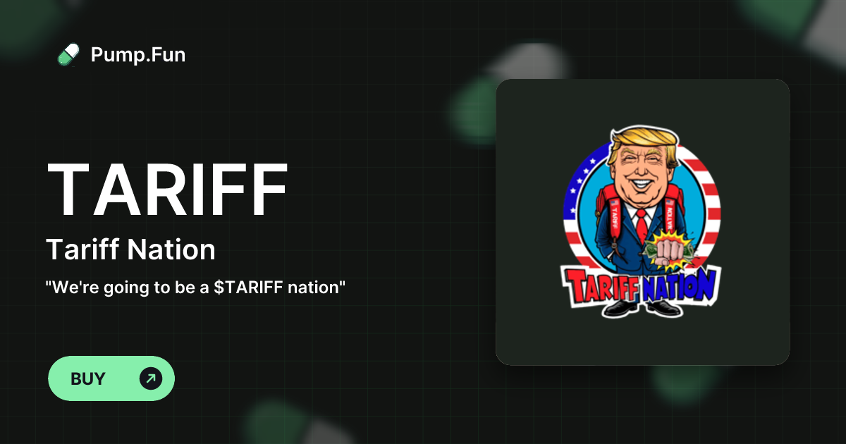 Tariff Nation (TARIFF) - Pump