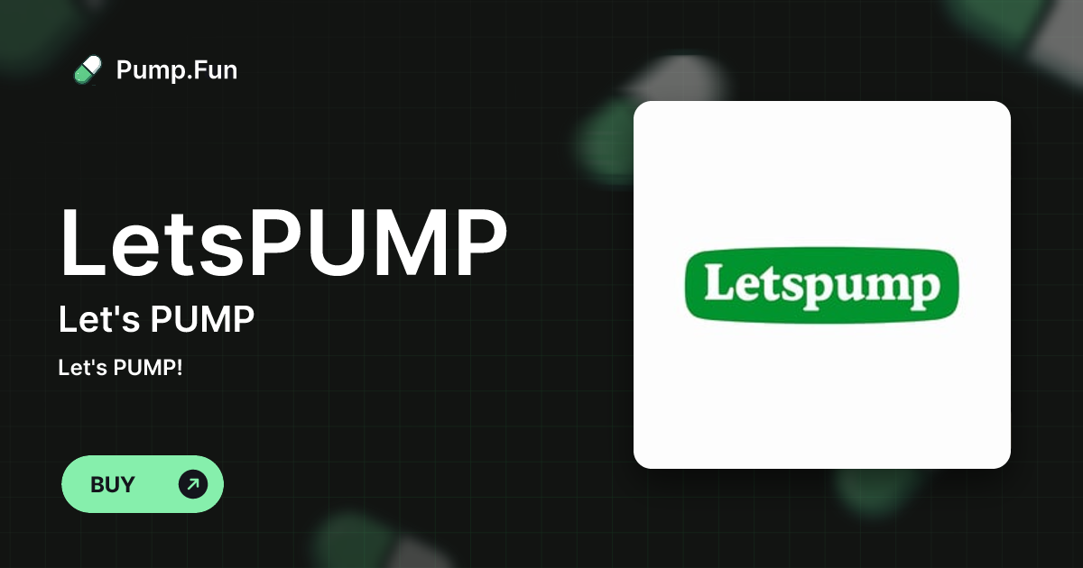 Let's PUMP (LetsPUMP) - Pump
