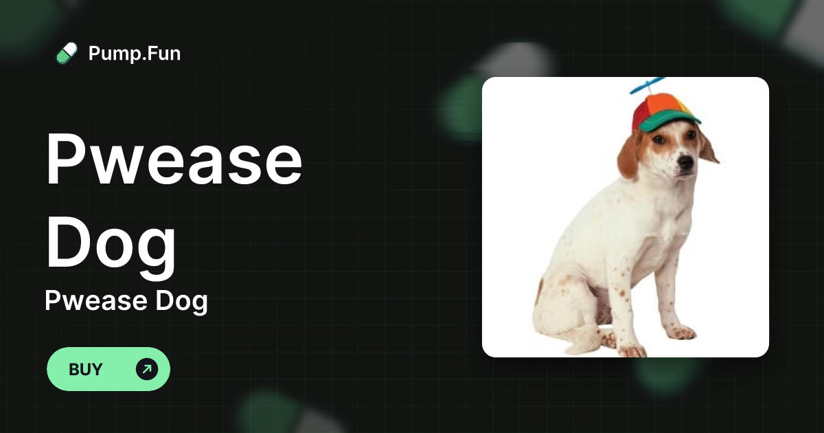 Pwease Dog (Pwease Dog) - Pump