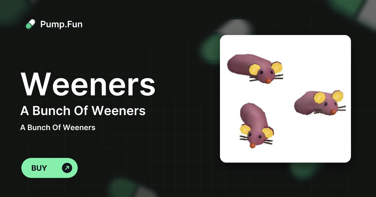 A Bunch Of Weeners (Weeners) - Pump