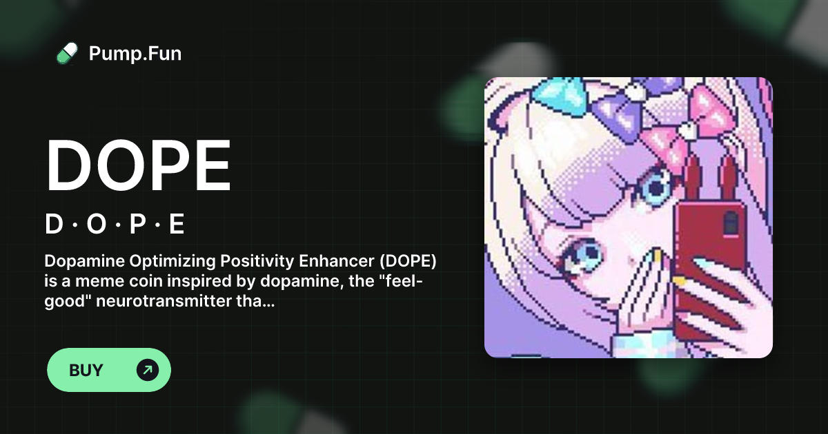 D · O · P · E (DOPE) - Pump