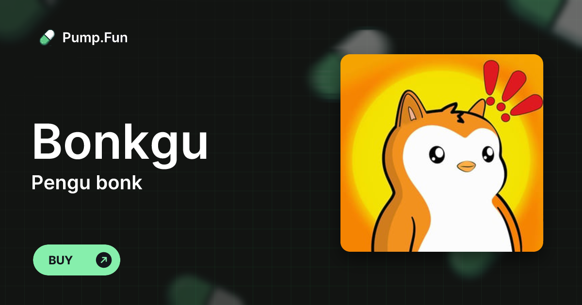 Pengu bonk (Bonkgu) - Pump