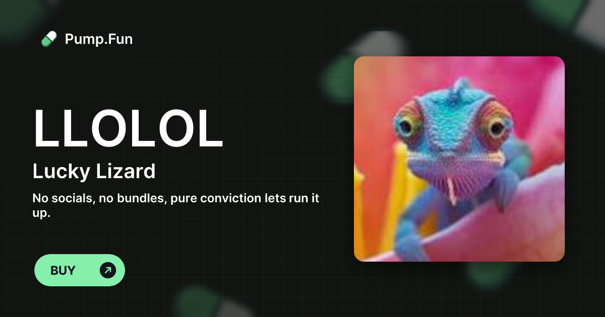Lucky Lizard (LLOLOL) - Pump