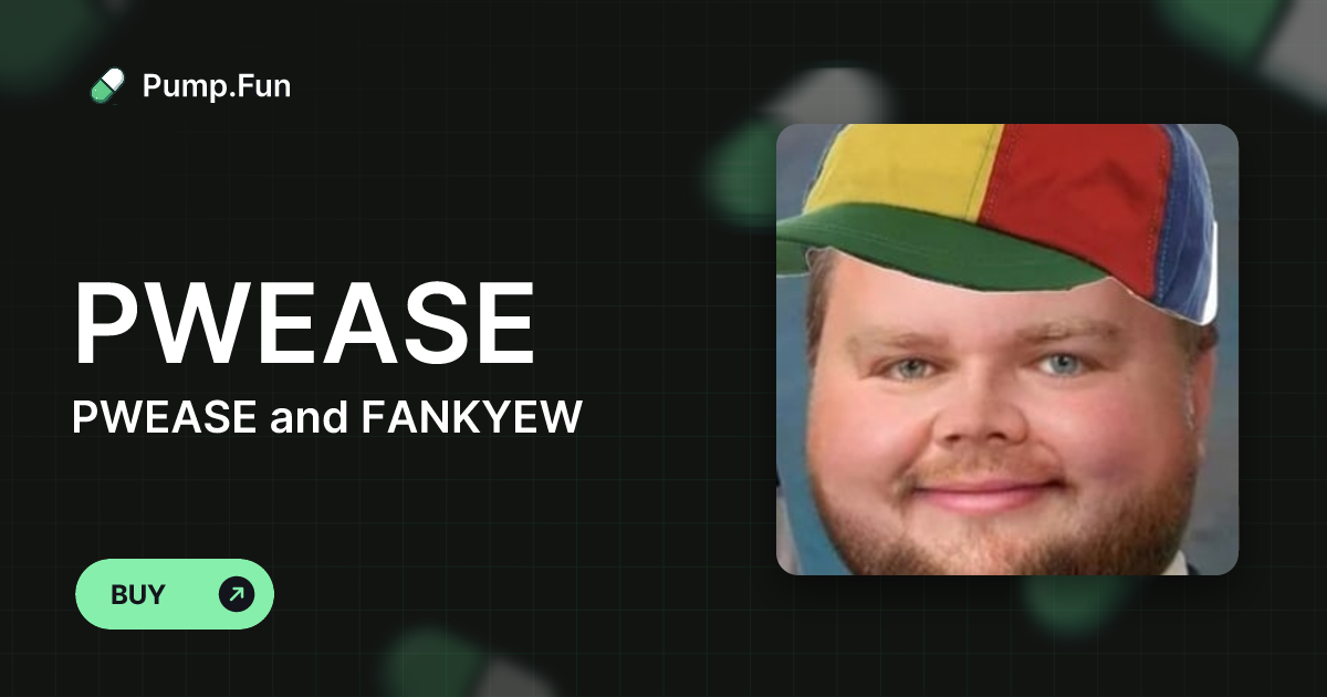 PWEASE and FANKYEW (PWEASE) - Pump