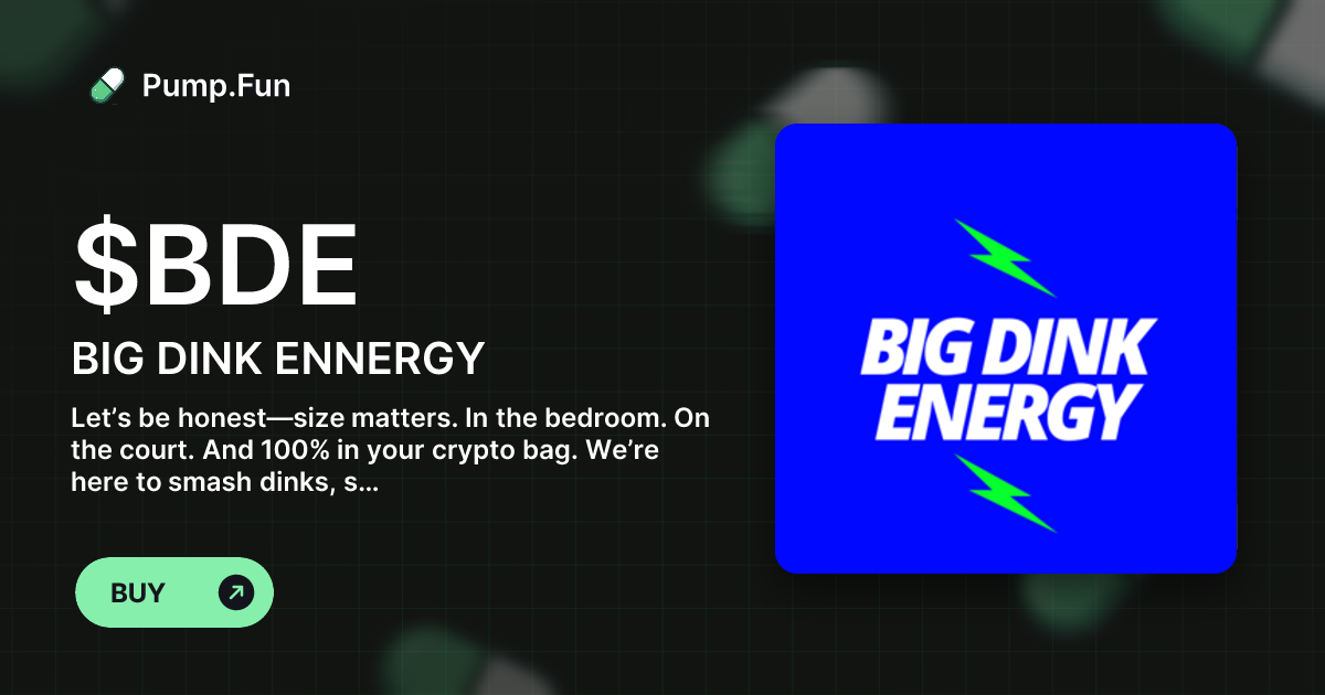 BIG DINK ENNERGY ($BDE) - Pump