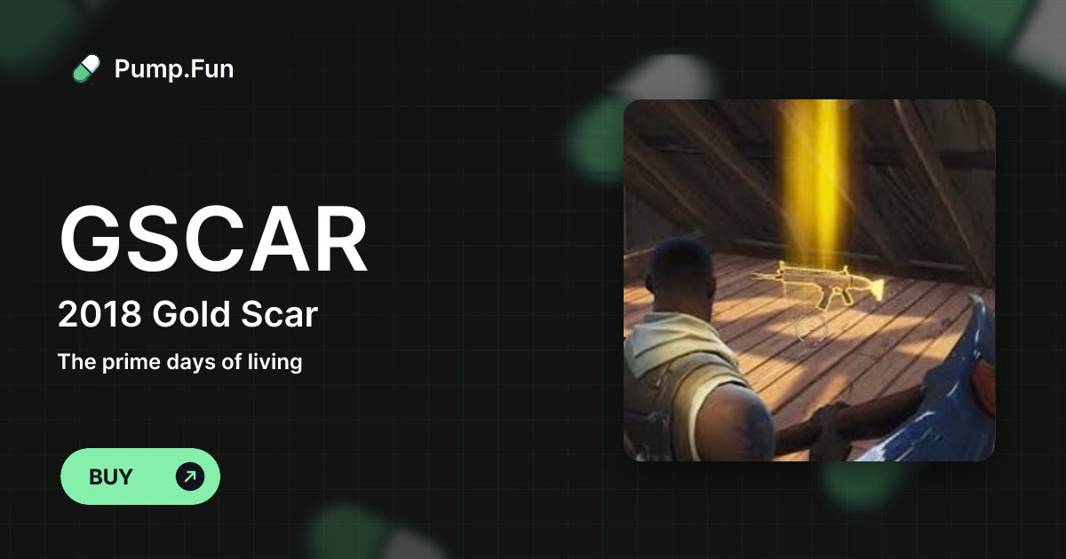 2018 Gold Scar (GSCAR) - Pump