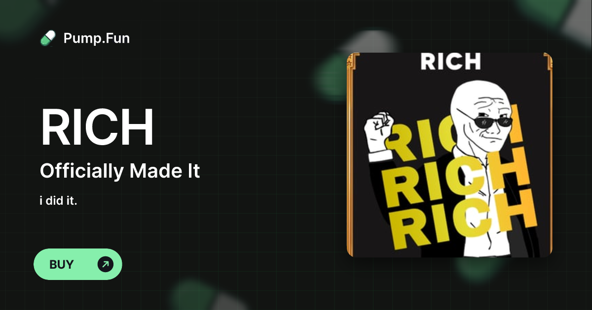 Officially Made It (RICH) - Pump