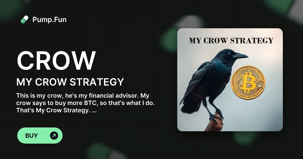 MY CROW STRATEGY (CROW) - Pump