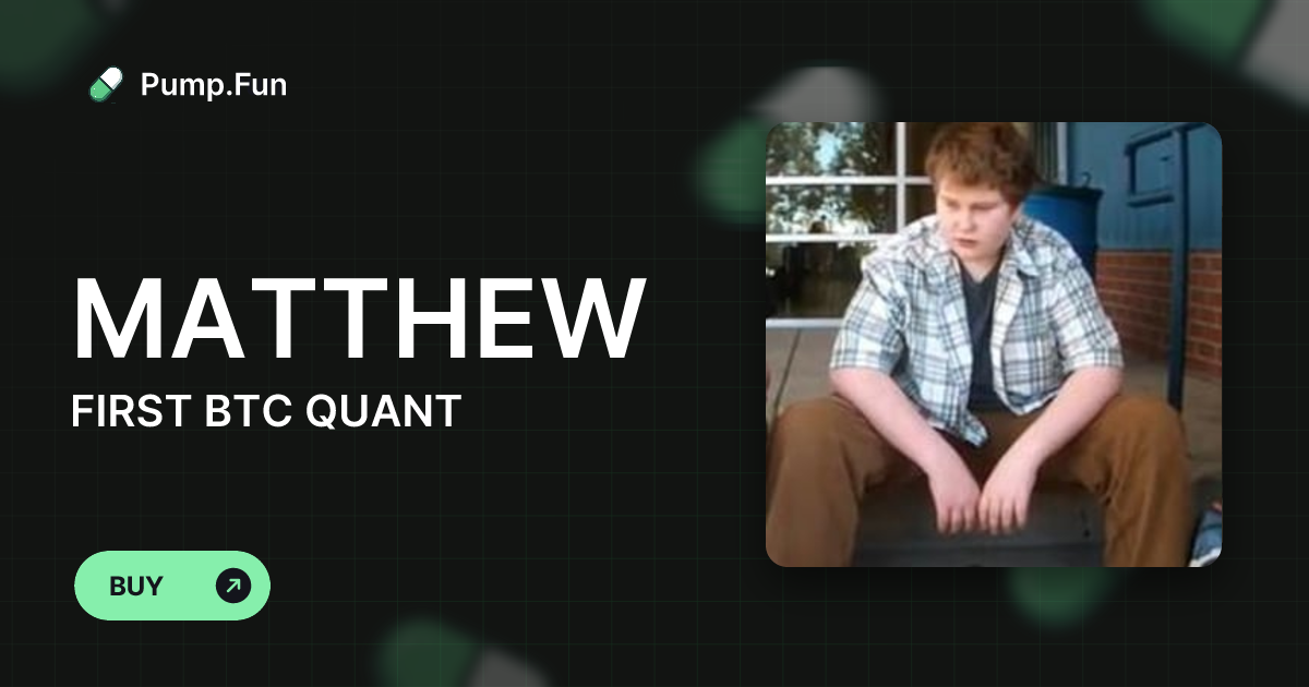 FIRST BTC QUANT (MATTHEW) - Pump