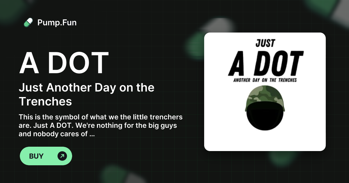 Just Another Day on the Trenches (A DOT) - Pump