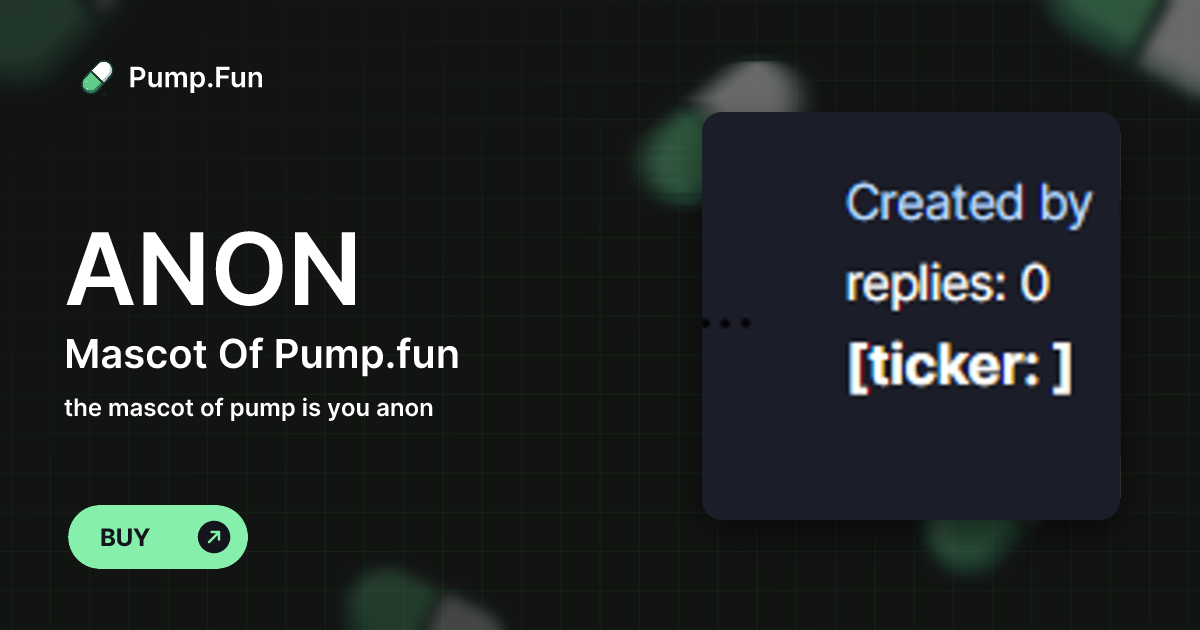 Mascot Of Pump.fun (ANON) - Pump