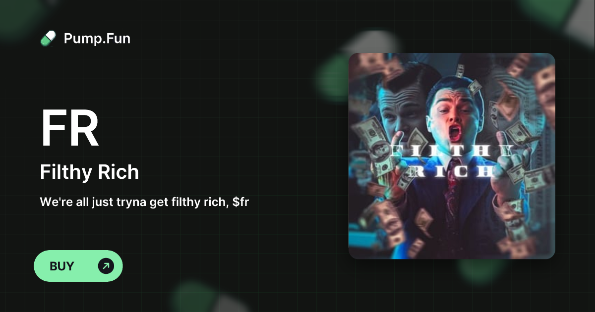 Filthy Rich (FR) - Pump