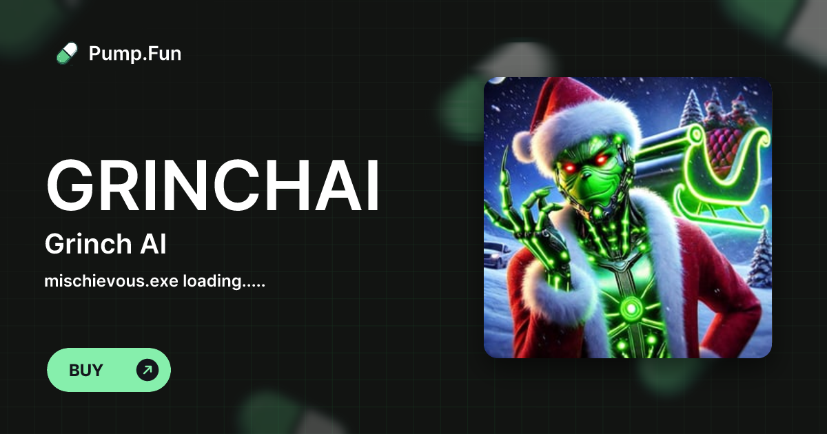Grinch AI (GRINCHAI) - Pump