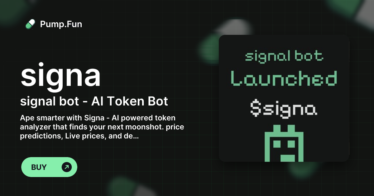 signal bot - AI Token Bot (signa) - Pump