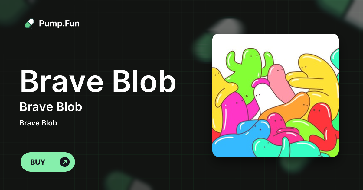 Brave Blob (Brave Blob) - Pump
