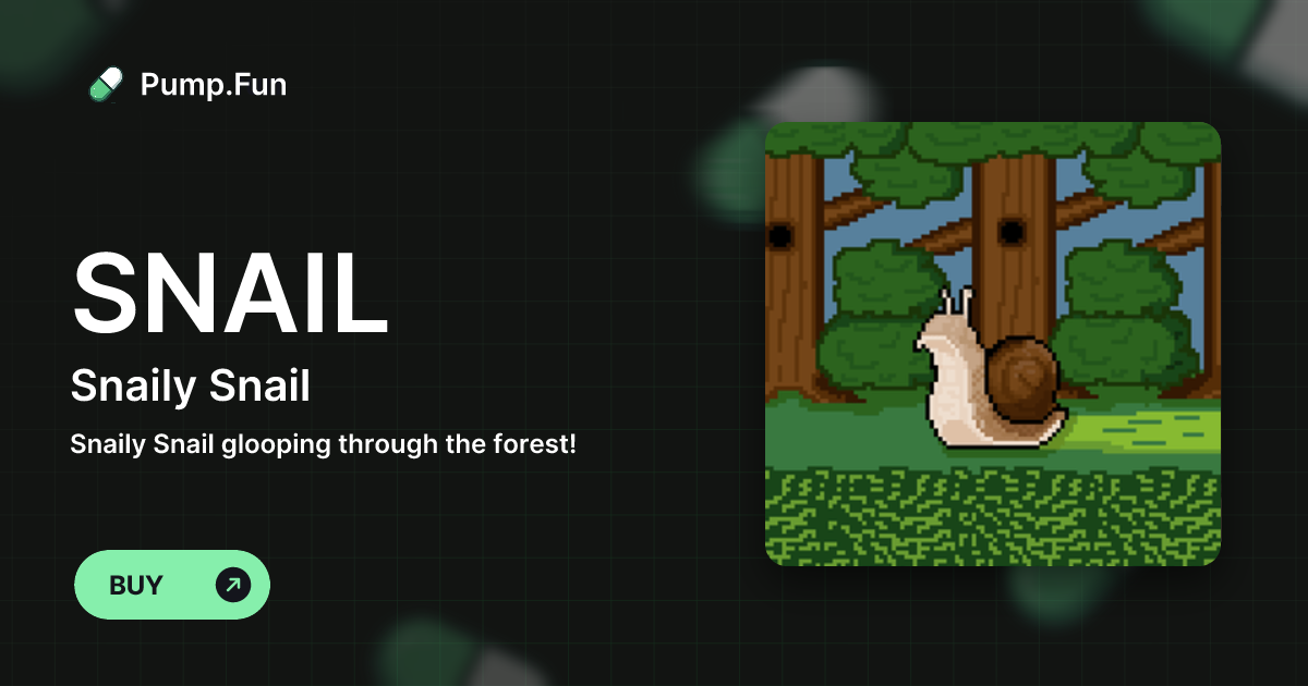 Snaily Snail (SNAIL) - Pump