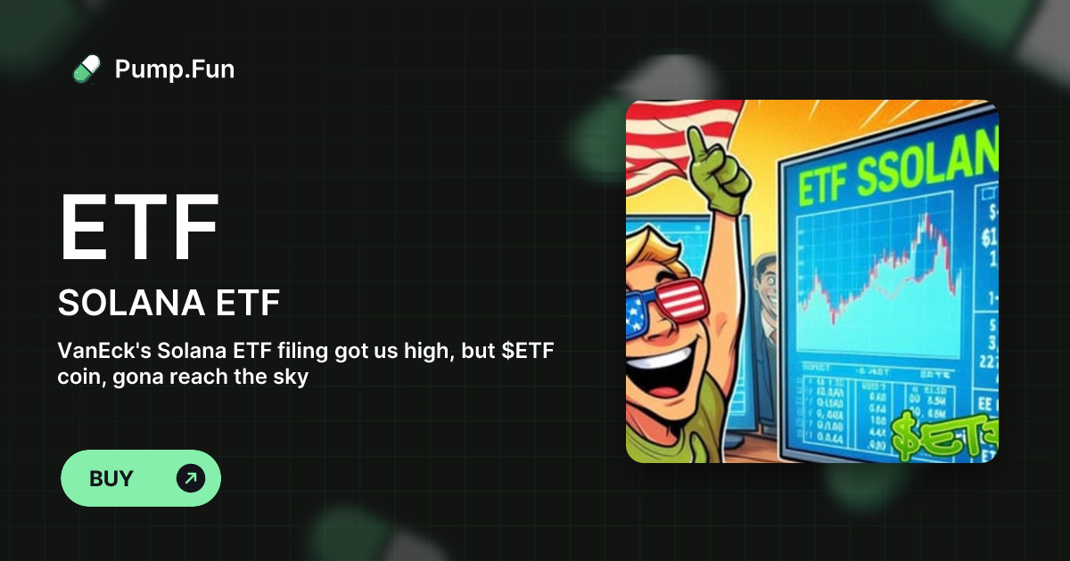 SOLANA ETF (ETF) - Pump