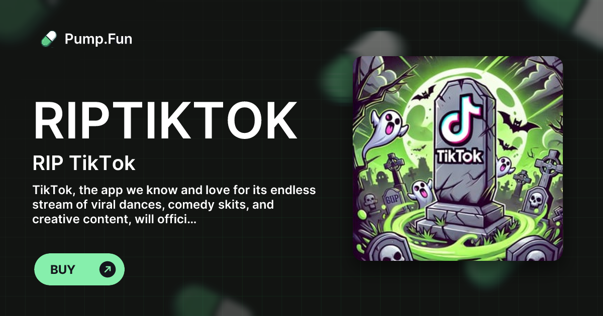RIP TikTok (RIPTIKTOK) - Pump
