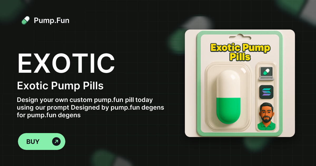 Exotic Pump Pills (EXOTIC) - Pump
