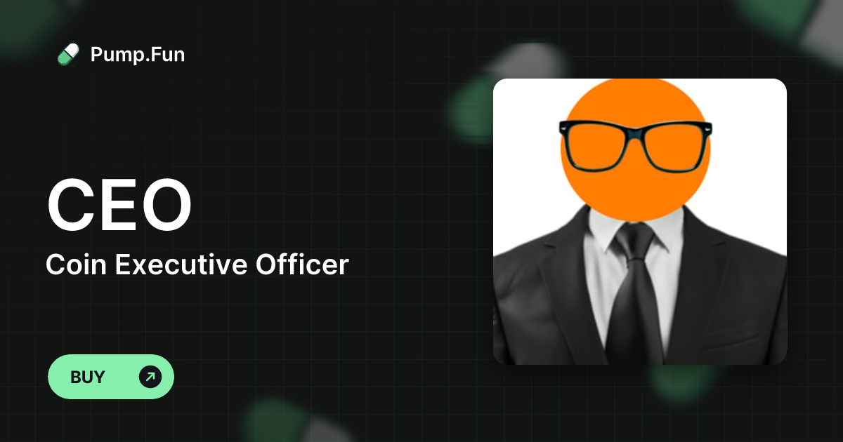 Coin Executive Officer (CEO) - Pump