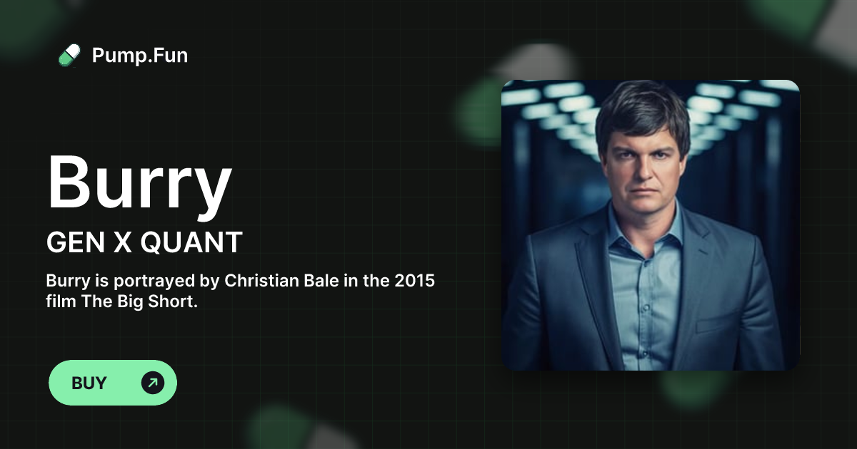 GEN X QUANT (Burry) - Pump