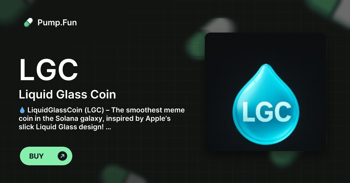 Liquid Glass Coin (LGC) - Pump