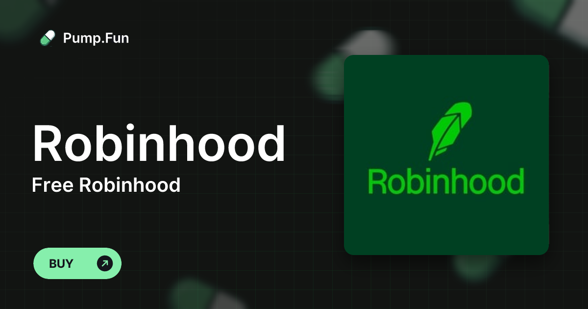 Free Robinhood (Robinhood ) - Pump