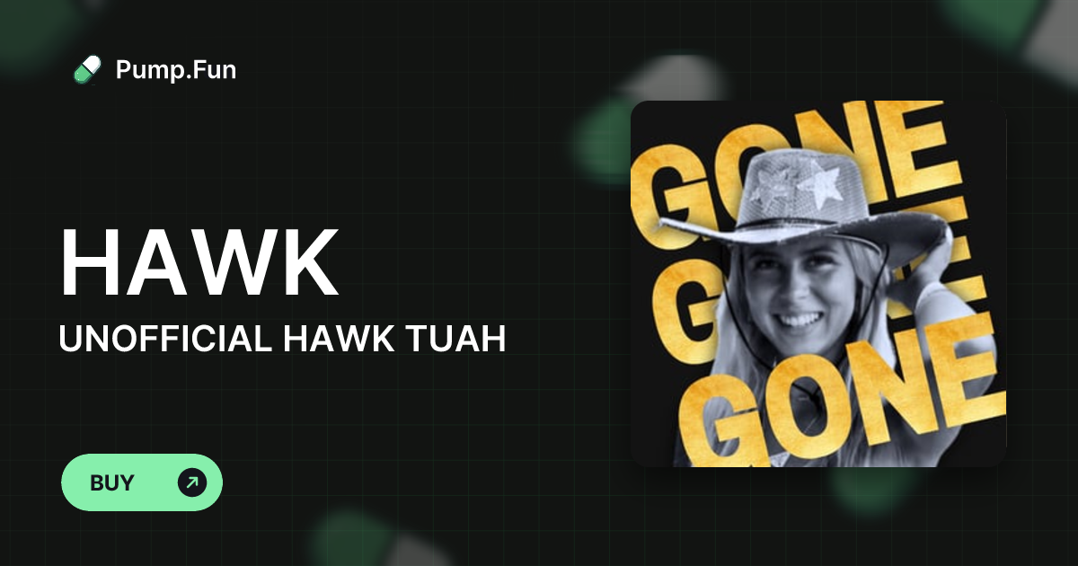UNOFFICIAL HAWK TUAH (HAWK) - Pump