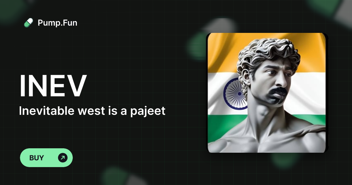 Inevitable west is a pajeet (INEV) - Pump