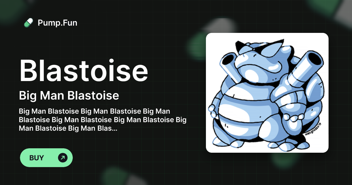 Big Man Blastoise (Blastoise) - Pump