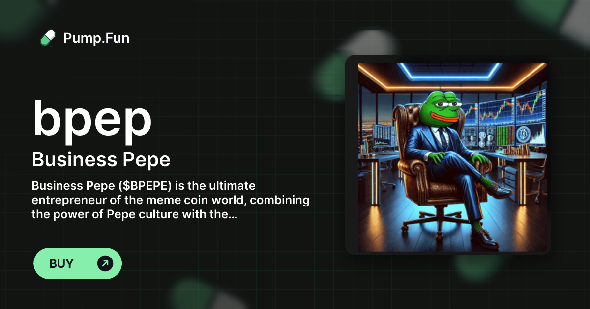 Business Pepe (bpep) - Pump