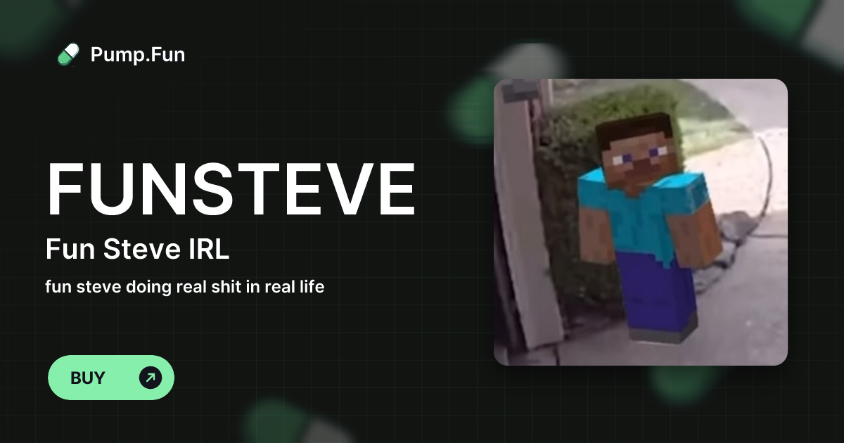 Fun Steve IRL (FUNSTEVE) - Pump