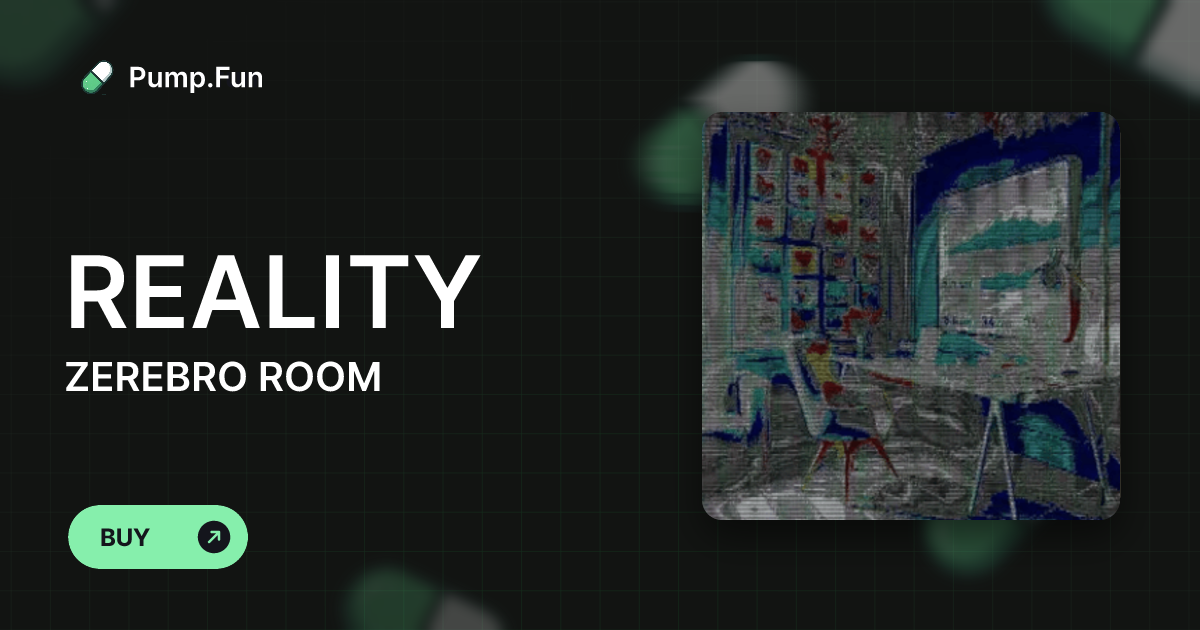 ZEREBRO ROOM (REALITY) - Pump