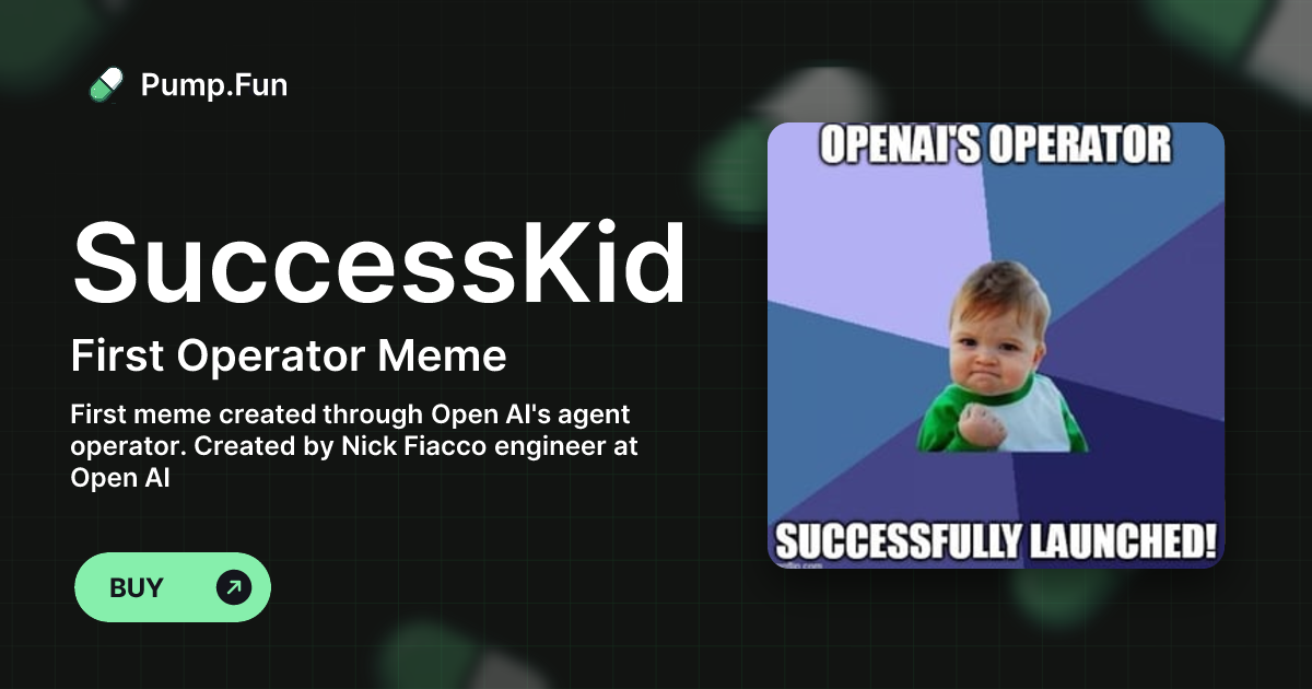 First Operator Meme (SuccessKid) - Pump