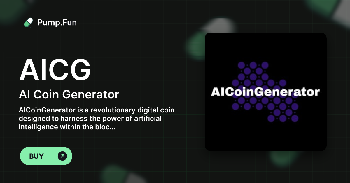 AI Coin Generator (AICG) - Pump