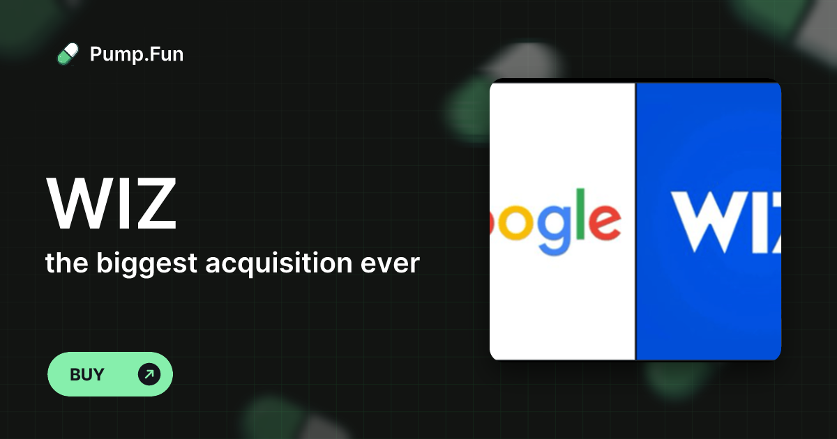 the biggest acquisition ever (WIZ) - Pump