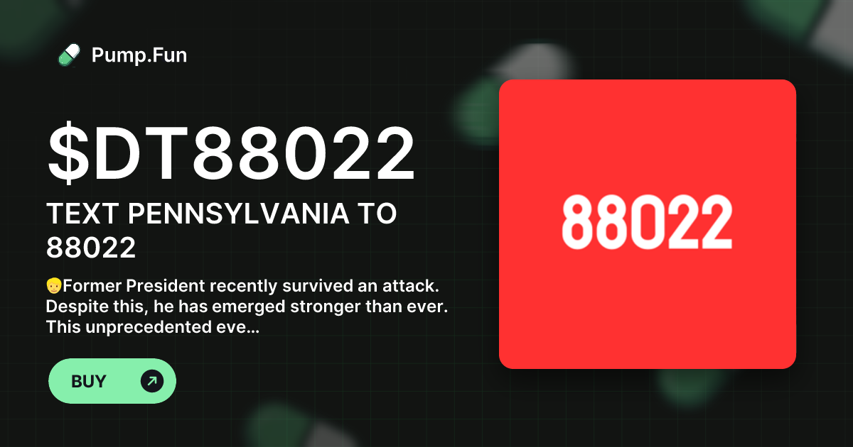 TEXT PENNSYLVANIA TO 88022 ($DT88022) - Pump