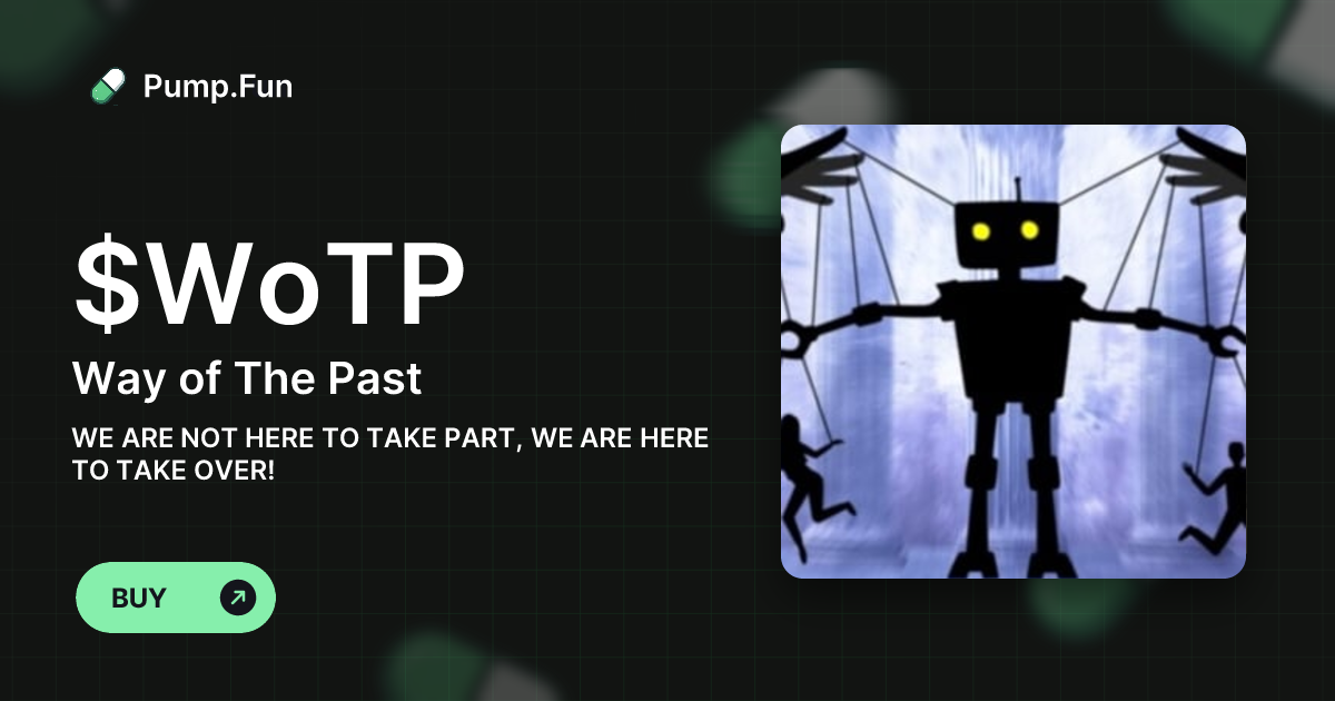 Way of The Past ($WoTP) - Pump