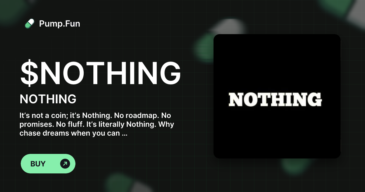NOTHING ($NOTHING) - Pump