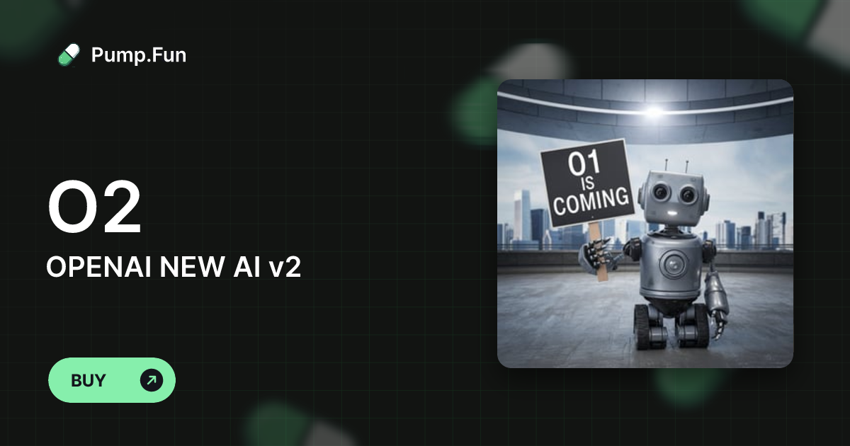 OPENAI NEW AI v2 (O2) - Pump
