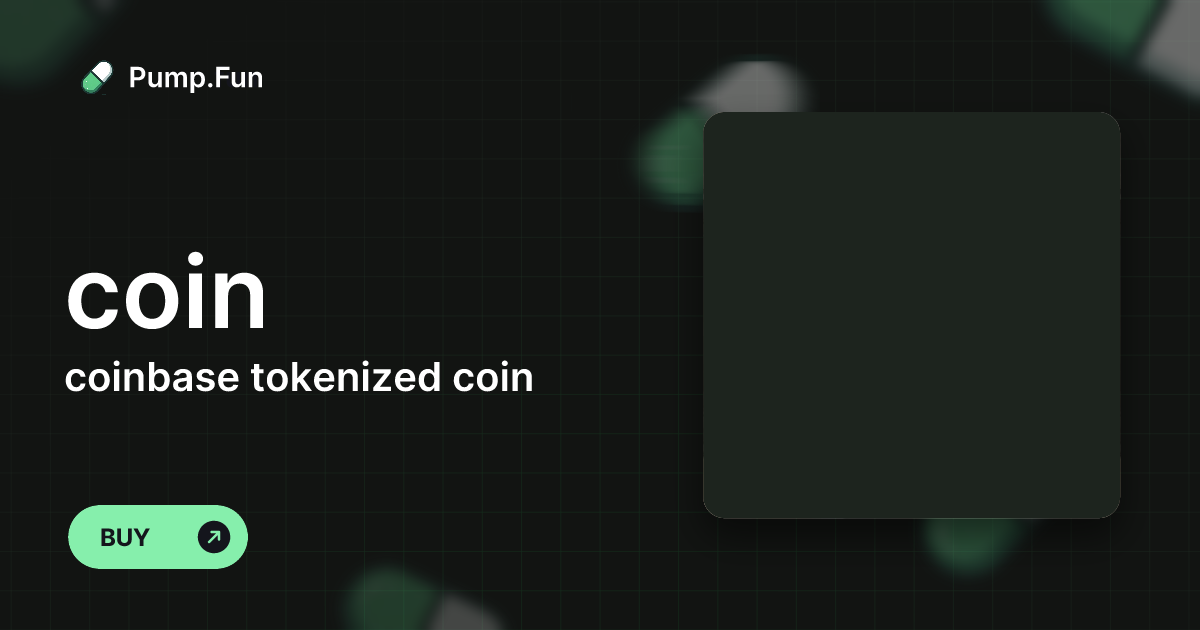 coinbase tokenized coin (coin) - Pump