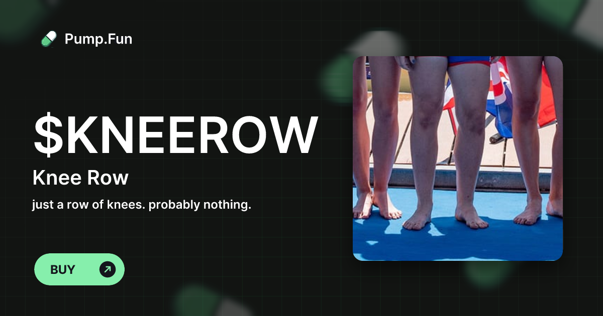 Knee Row ($KNEEROW) - Pump