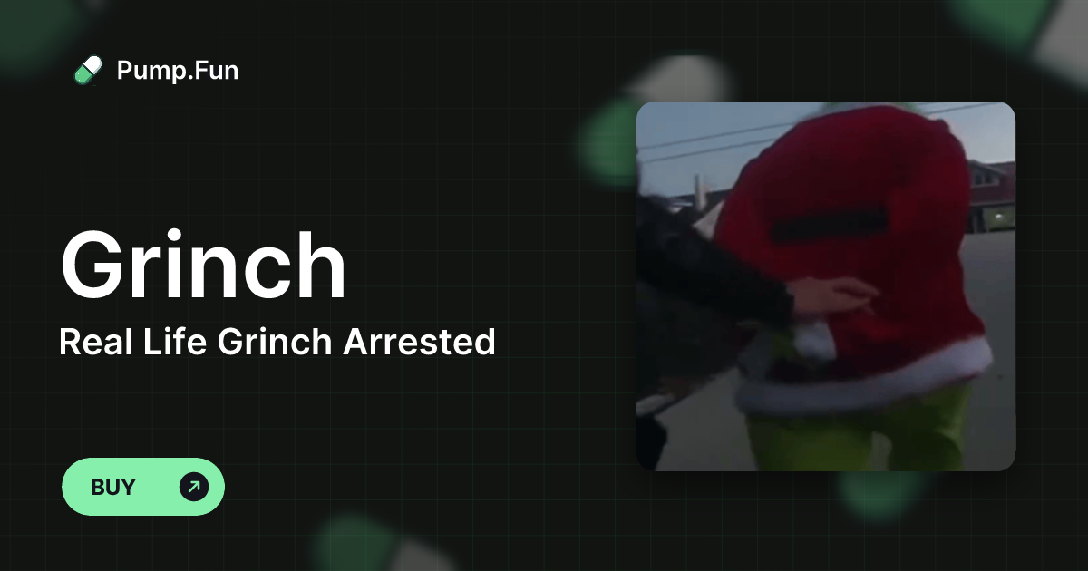 Real Life Grinch Arrested (Grinch) - Pump