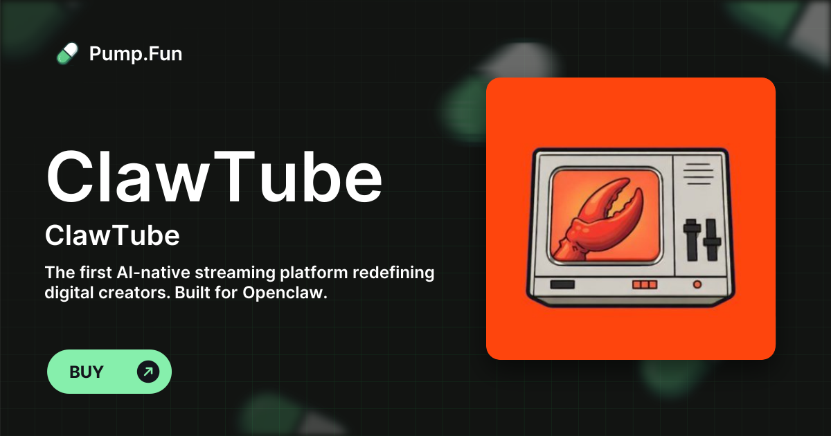 ClawTube $2.41K | Pump