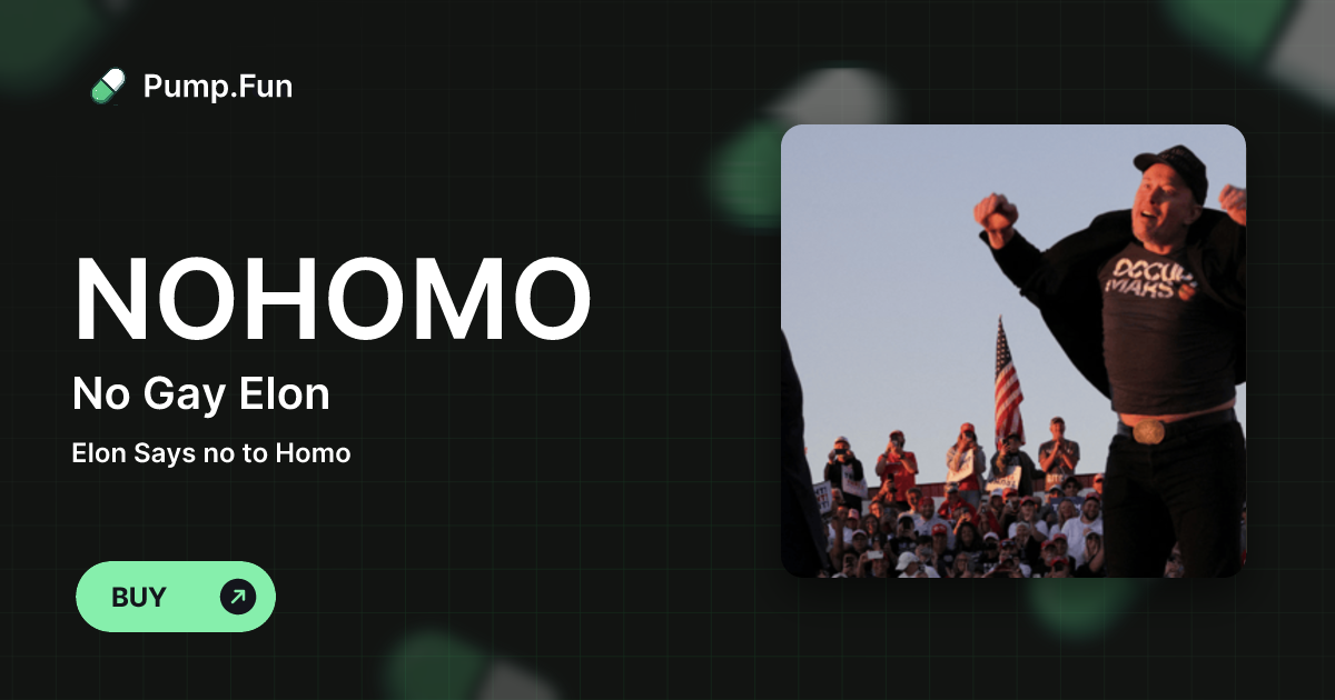 No Gay Elon (NOHOMO) - Pump