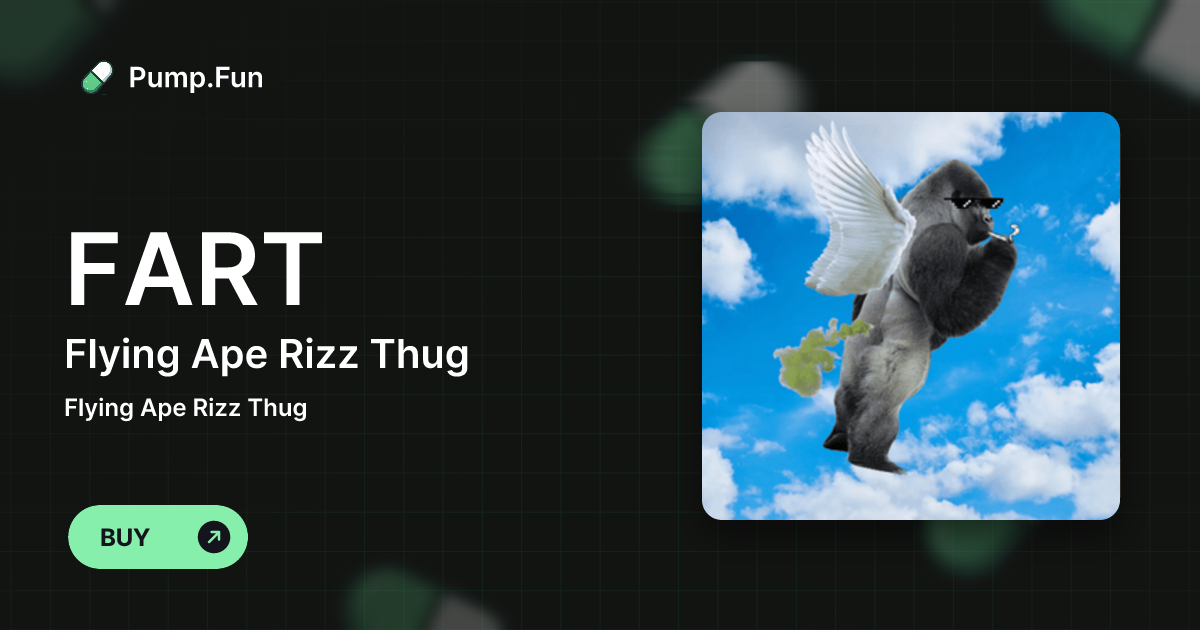 Flying Ape Rizz Thug (FART) - Pump
