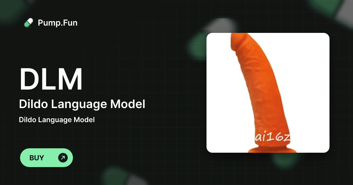 Dildo Language Model (DLM) - Pump