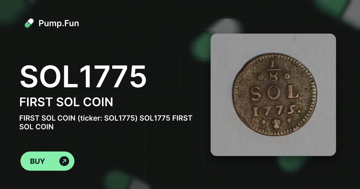 FIRST SOL COIN (SOL1775) - Pump