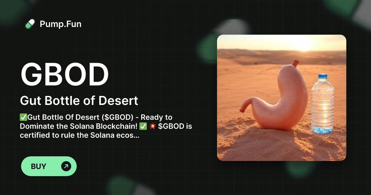 Gut Bottle of Desert (GBOD) - Pump