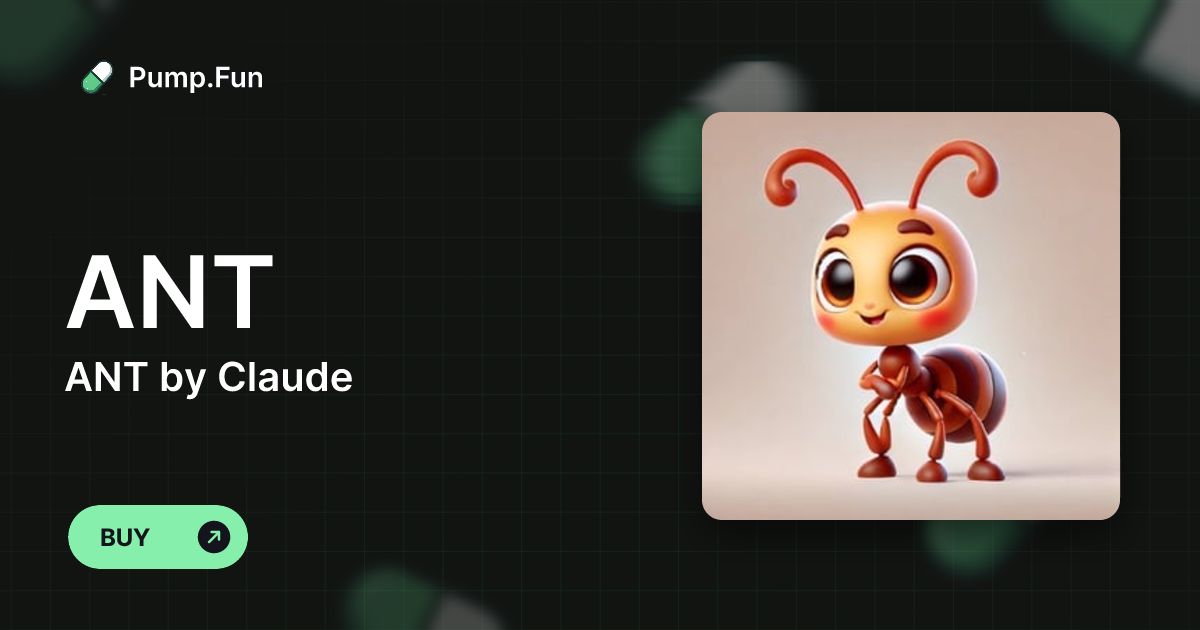 ANT by Claude (ANT) - Pump